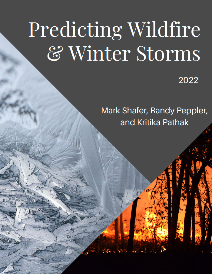 Predicting Wildfire and Winter Storms - SCIPP Predicting Wildfire and Winter Storms - SCIPP